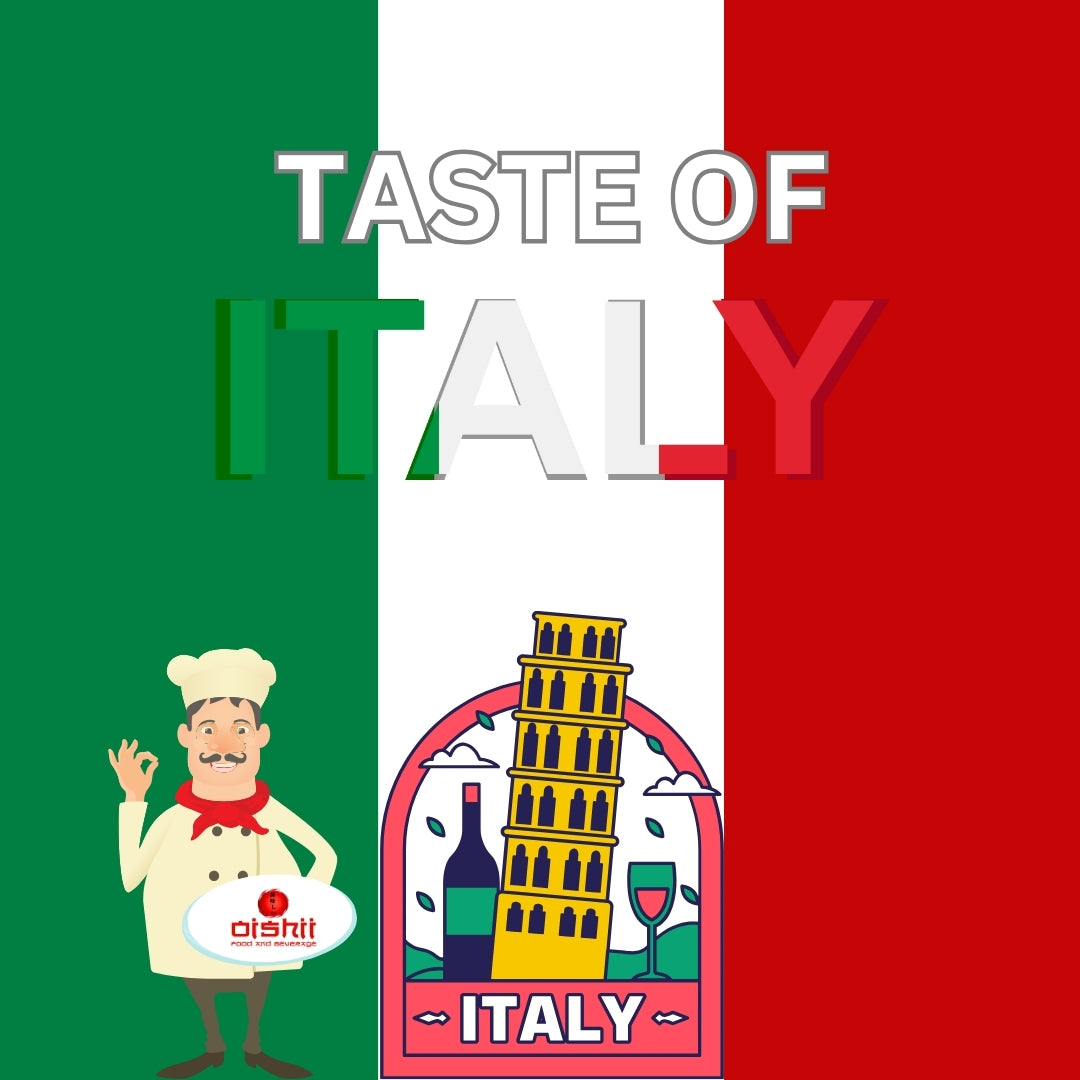 Taste of Italy – Oishii foods